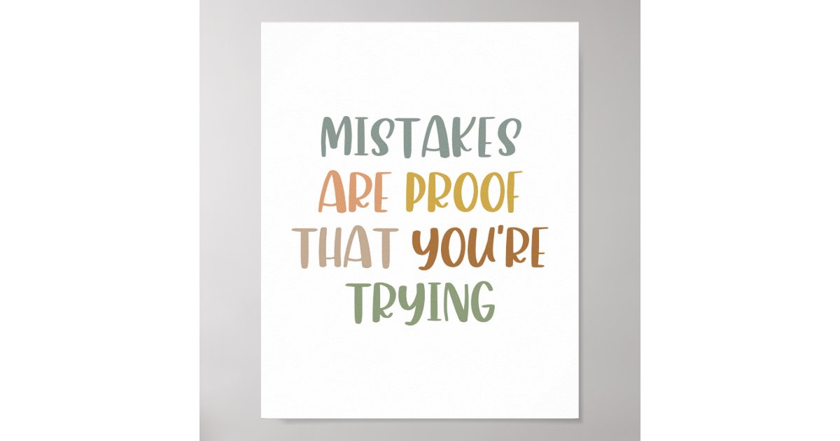 Boho mistakes are proof that you are trying Poster | Zazzle