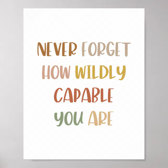Boho never forget how wildly capable you are poster | Zazzle