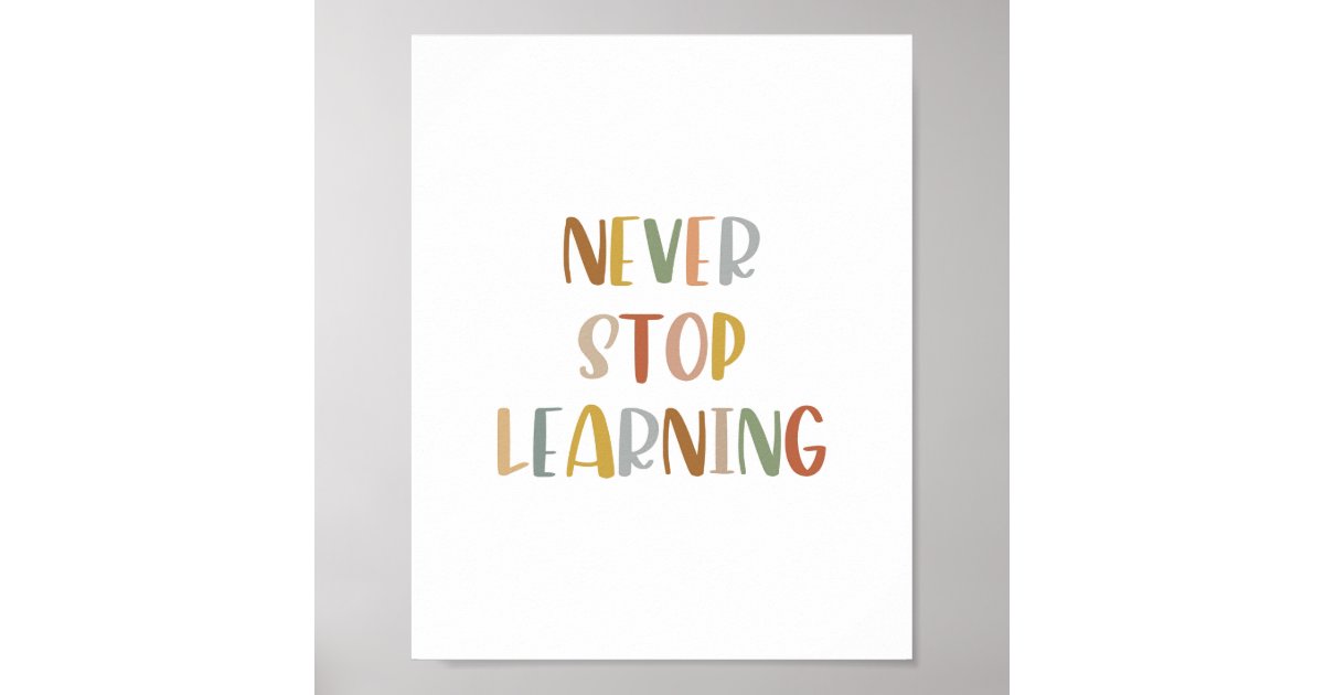 Boho never stop learning Poster | Zazzle