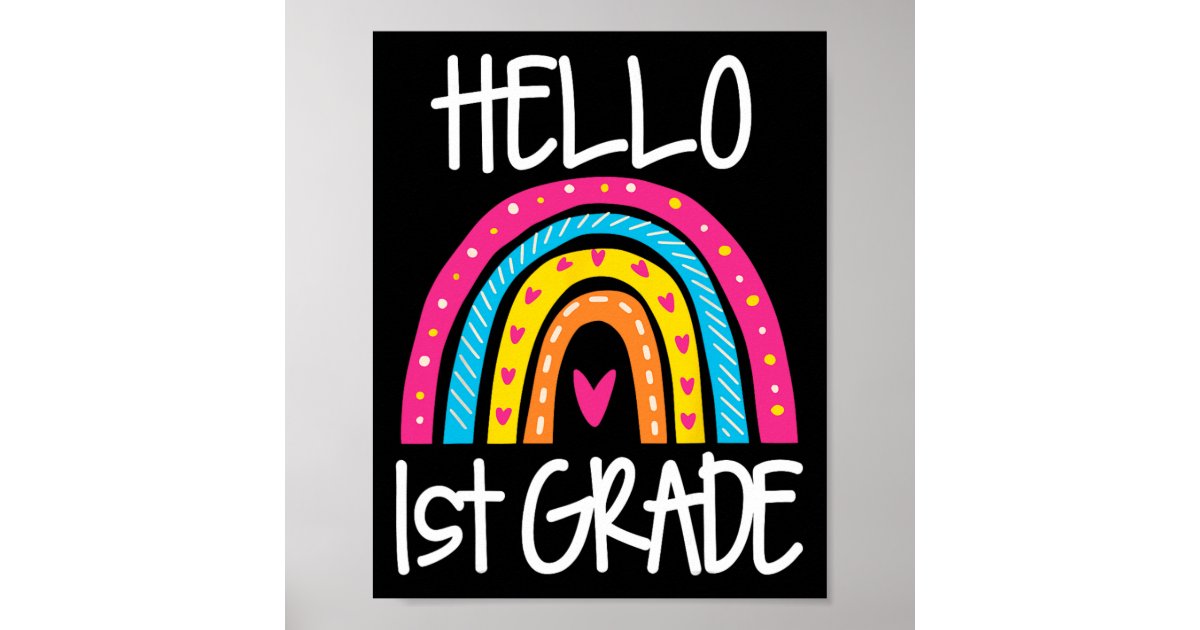 Boho Rainbow Hello 1st Grade First Day School Teac Poster | Zazzle
