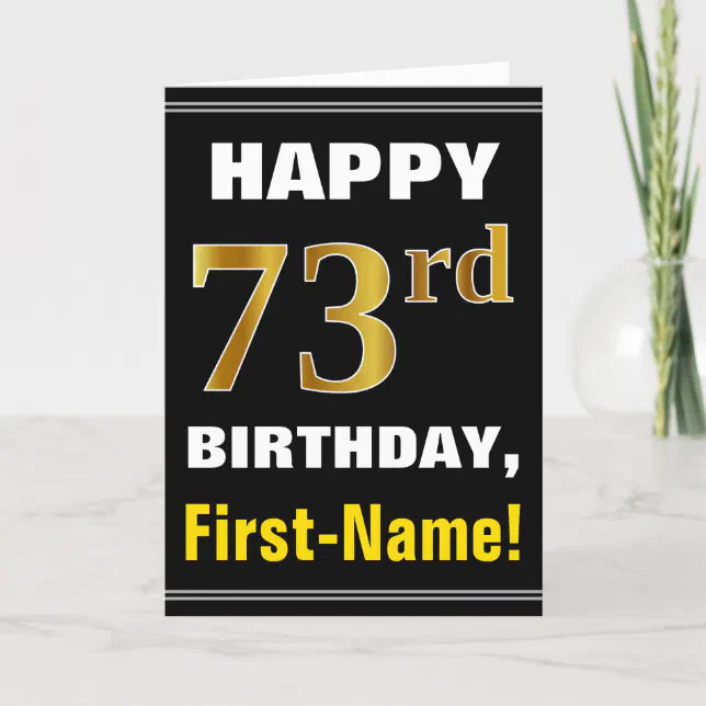 Bold, Black, Faux Gold 73rd Birthday w/ Name Card | Zazzle