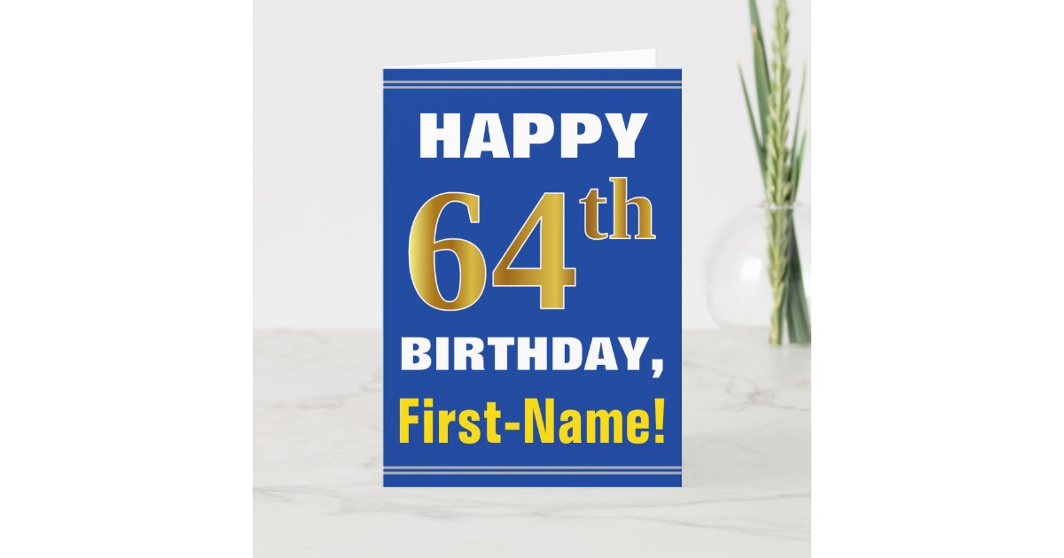 Bold, Blue, Faux Gold 64th Birthday w/ Name Card | Zazzle