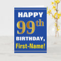 Bold, Blue, Faux Gold 99th Birthday w/ Name Card | Zazzle