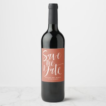 Bold Calligraphy Rust white save the date Wine Label | Zazzle