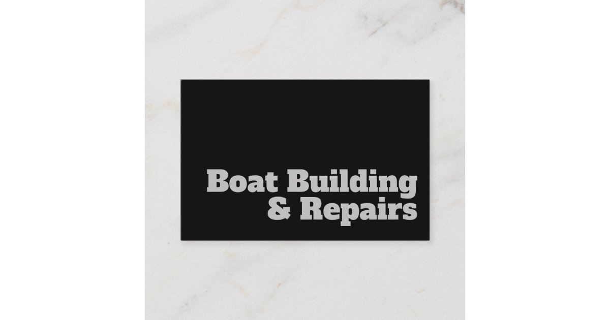 Bold & Clear Design - Boat Building & Repairs Business Card | Zazzle