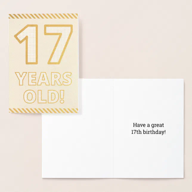 Bold, Gold Foil "17 YEARS OLD!" Birthday Card | Zazzle