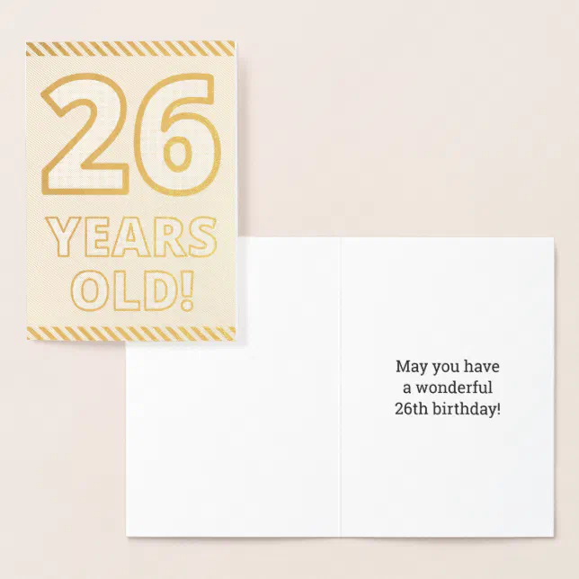Bold, Gold Foil "26 YEARS OLD!" Birthday Card | Zazzle