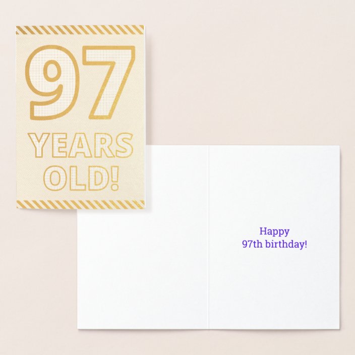 Bold, Gold Foil "97 YEARS OLD!" Birthday Card | Zazzle.com