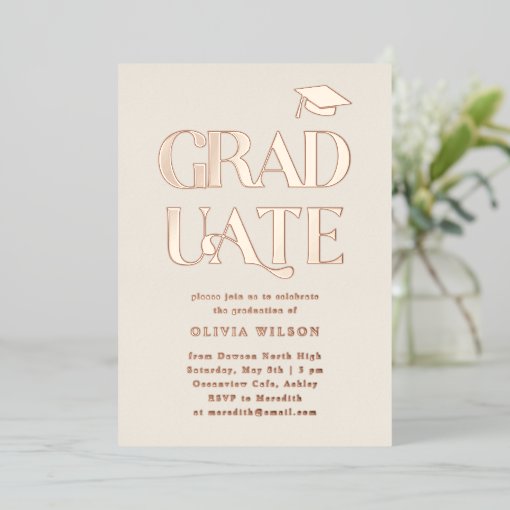 Bold Graduate Graduation Party Cream Foil Invitation | Zazzle
