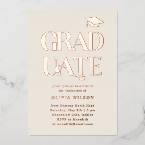 Bold Graduate Graduation Party Cream Foil Invitation | Zazzle