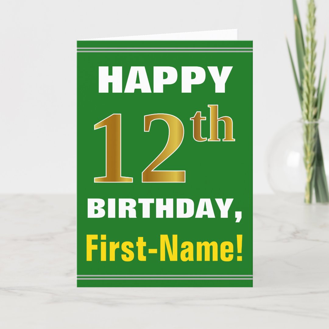 Bold, Green, Faux Gold 12th Birthday w/ Name Card | Zazzle