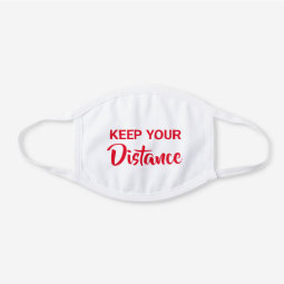Bold Red Keep Your Distance White Cotton Face Mask | Zazzle