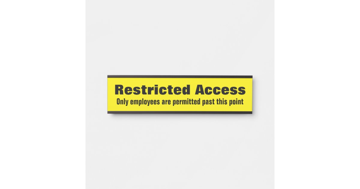 Bold "Restricted Access" Door Sign | Zazzle