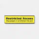 Bold "Restricted Access" Door Sign | Zazzle