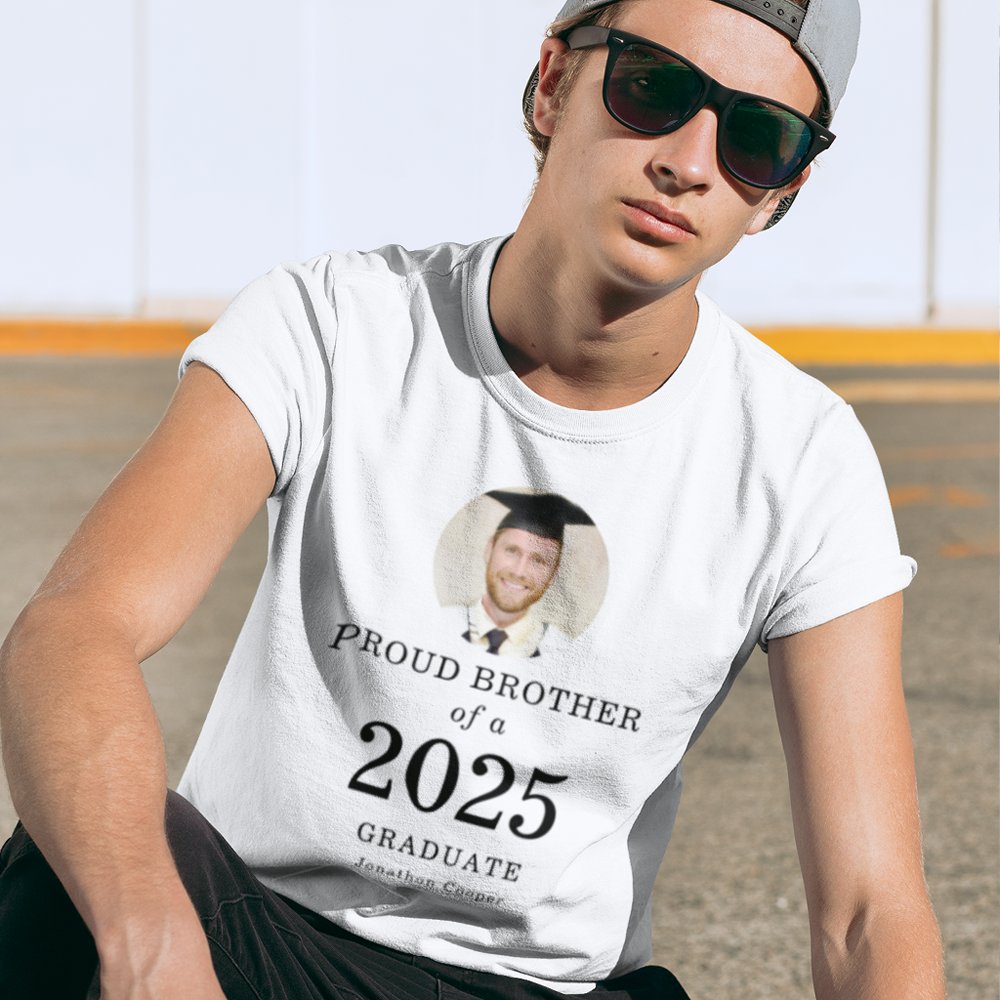 Bold Text Photo Proud Brother of 2025 Graduate T-Shirt - Snuggle ...