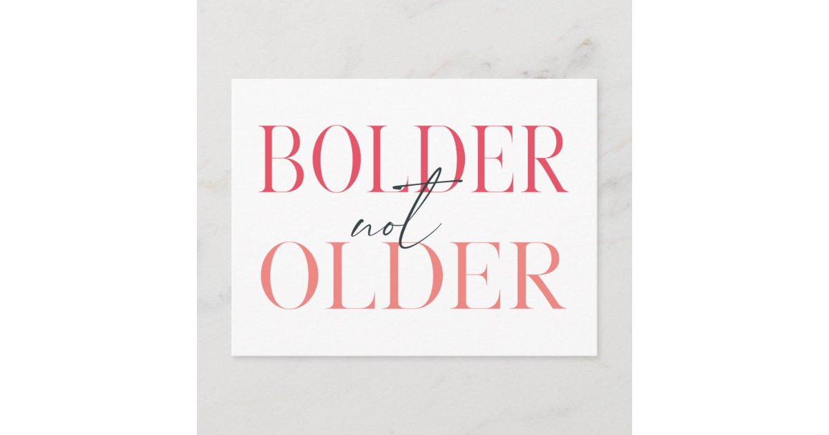 Bolder Not Older Funny Fifty Birthday Card | Zazzle