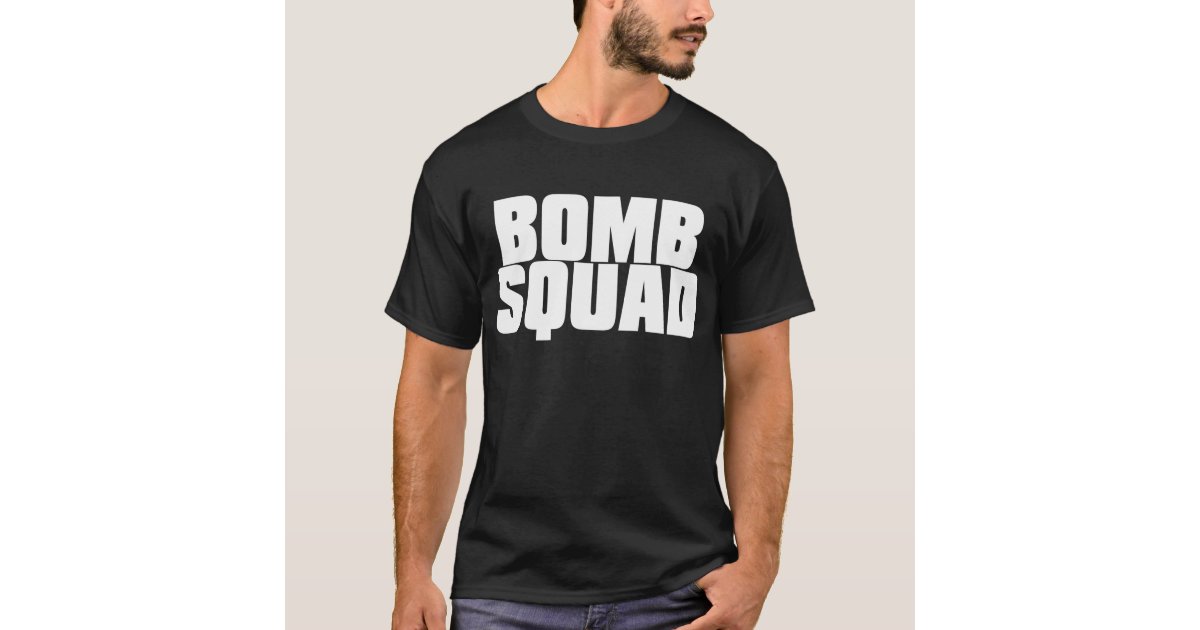 Bomb Squad Black T-Shirt | Zazzle