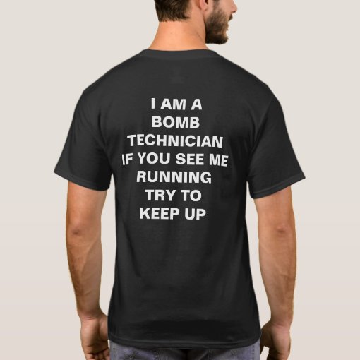 Bomb Technician T-Shirt | Zazzle