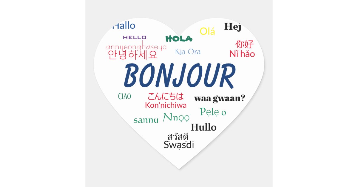 Bonjour Hello Languages World Travel Colorful Heart Sticker | Zazzle
