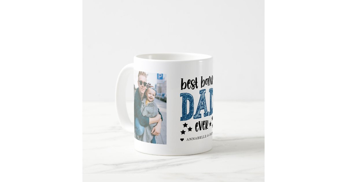 "Bonus Dad" Step Dad Photo Coffee Mug | Zazzle