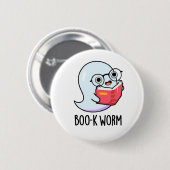 Boo-k Worm Funny Halloween Bookworm Ghost Pun Button | Zazzle