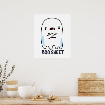 Boo Sheet Funny Halloween Ghost Pun Poster | Zazzle