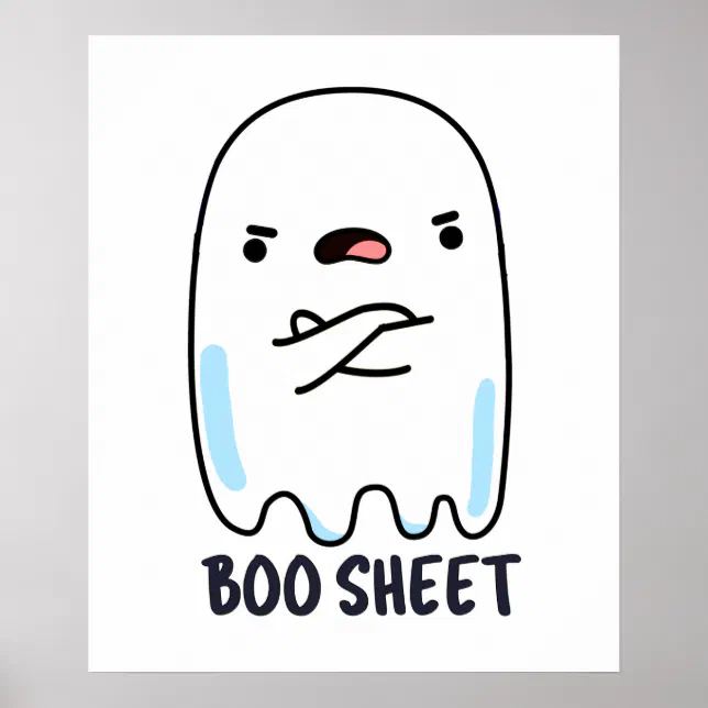 Boo Sheet Funny Halloween Ghost Pun Poster | Zazzle