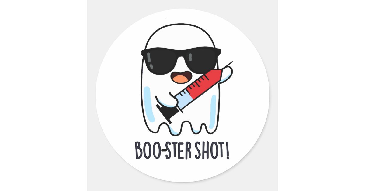 Boo-ster Shot Funny Ghost Vaccine Pun Classic Round Sticker | Zazzle