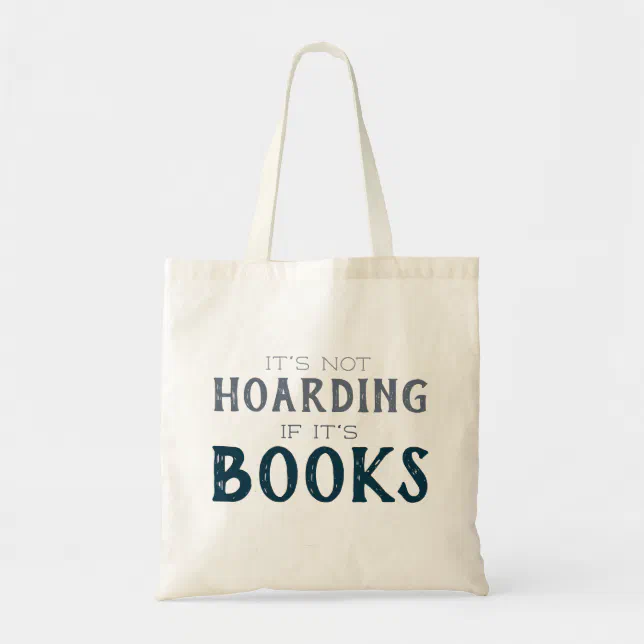 Book Lover Hoarder Funny Nerd Reading Tote Bag | Zazzle