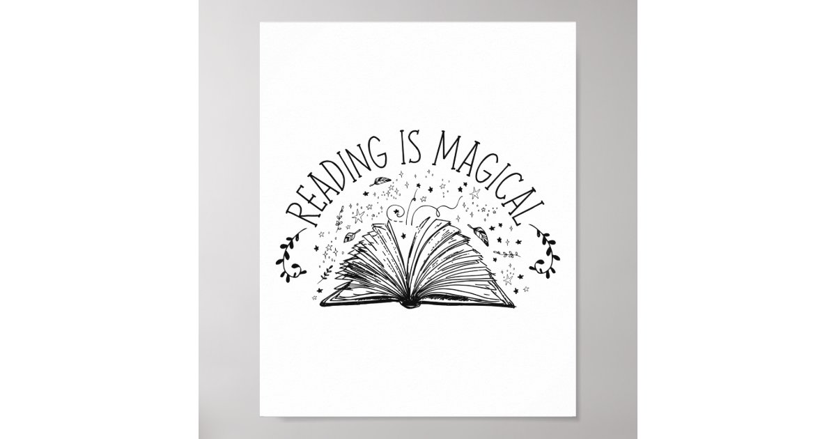 Book Reading Reading Is Magical Poster | Zazzle