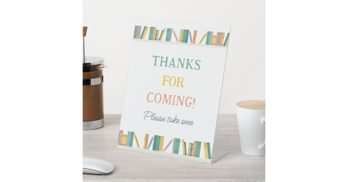 Book Theme Storybook Thank You For Coming Favor Pedestal Sign | Zazzle