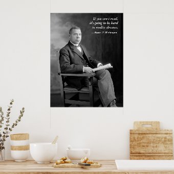 Booker T. Washington Poster | Zazzle