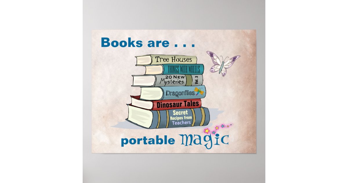 Books are Portable Magic Poster | Zazzle