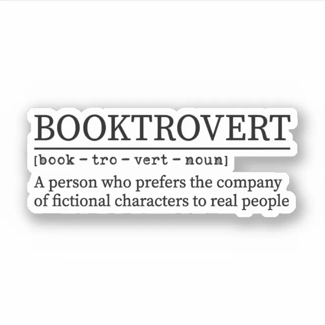 Booktrovert Definition, Book Lover, Bookworm Sticker | Zazzle