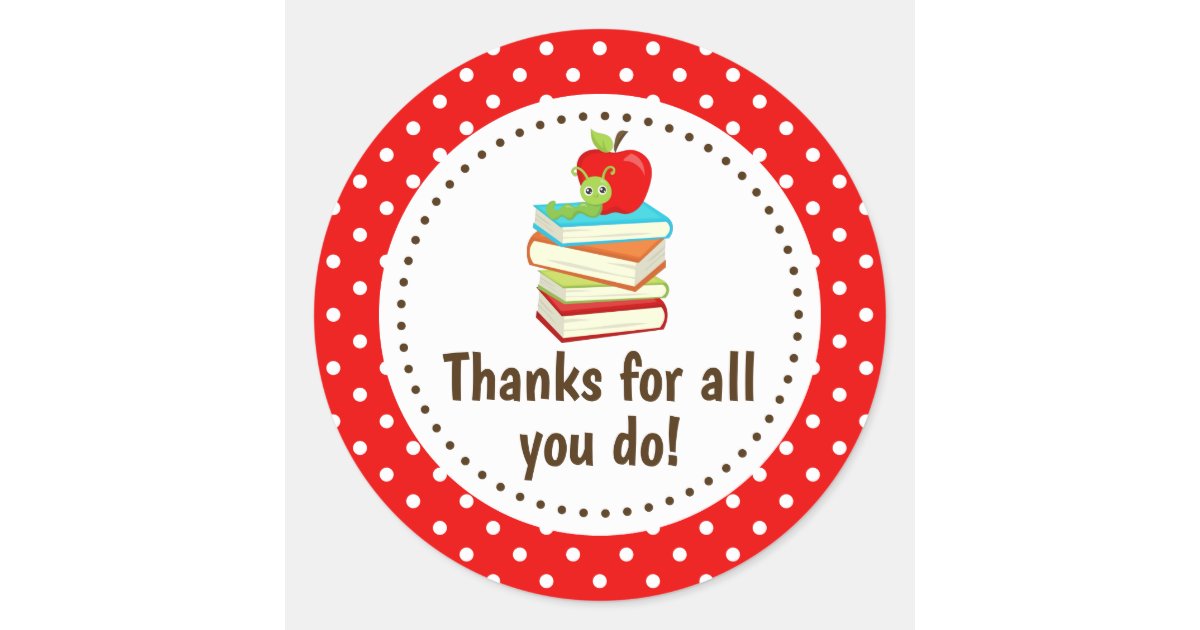 Bookworm Thank You Teacher Appreciation Red Spots Classic Round Sticker ...
