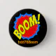 Boom! Emoticon bdd76Boom Badge Button | Zazzle