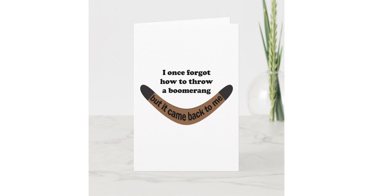 Boomerang Joke Card | Zazzle