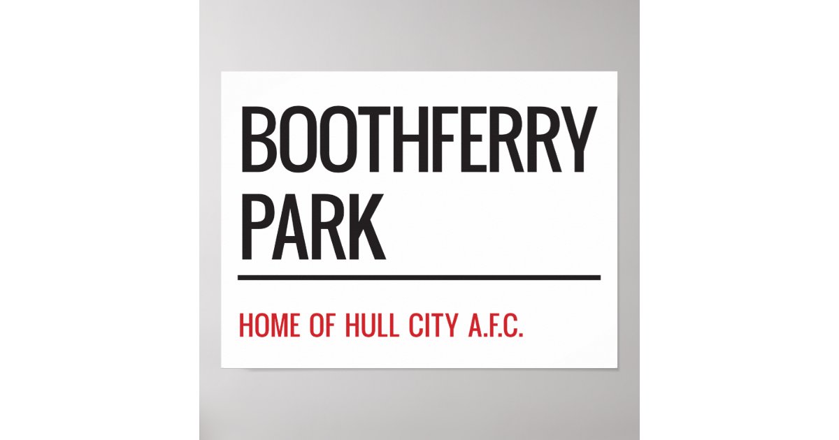 Boothferry Park Stadium Street Sign | Zazzle