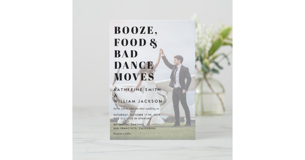 Booze Food Bad Dance Moves All in One Wedding Invitation | Zazzle