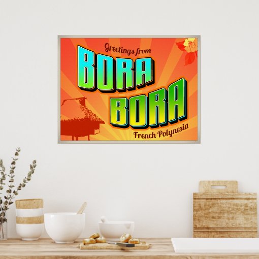 BORA BORA poster | Zazzle