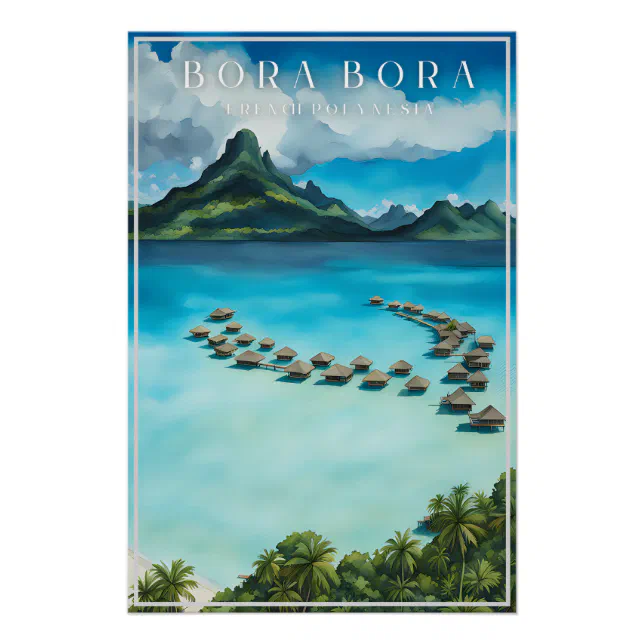 Bora bora retro travel poster, french polynesia poster | Zazzle
