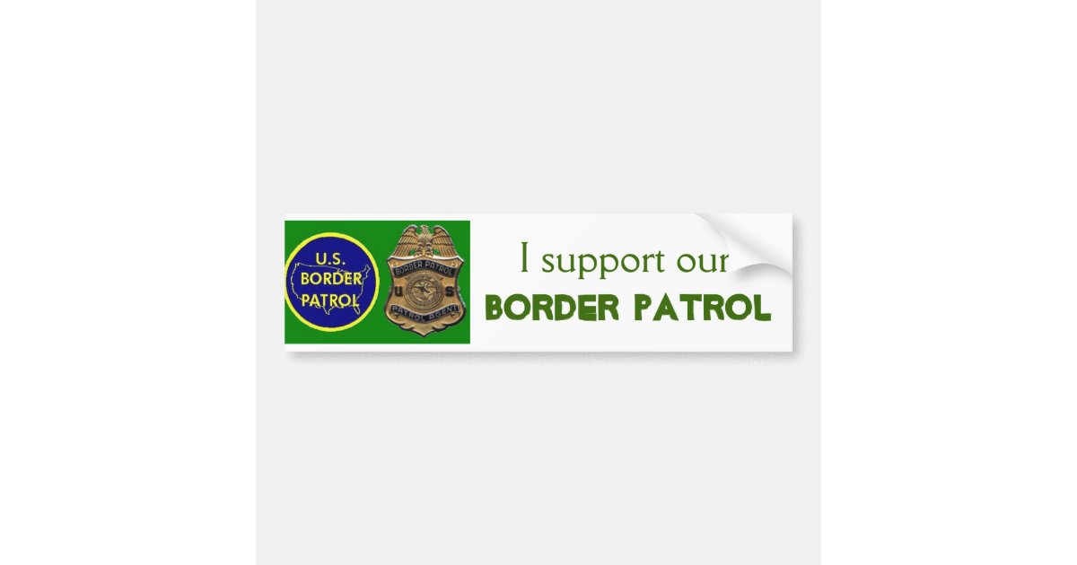 Border Patrol Bumper Sticker | Zazzle