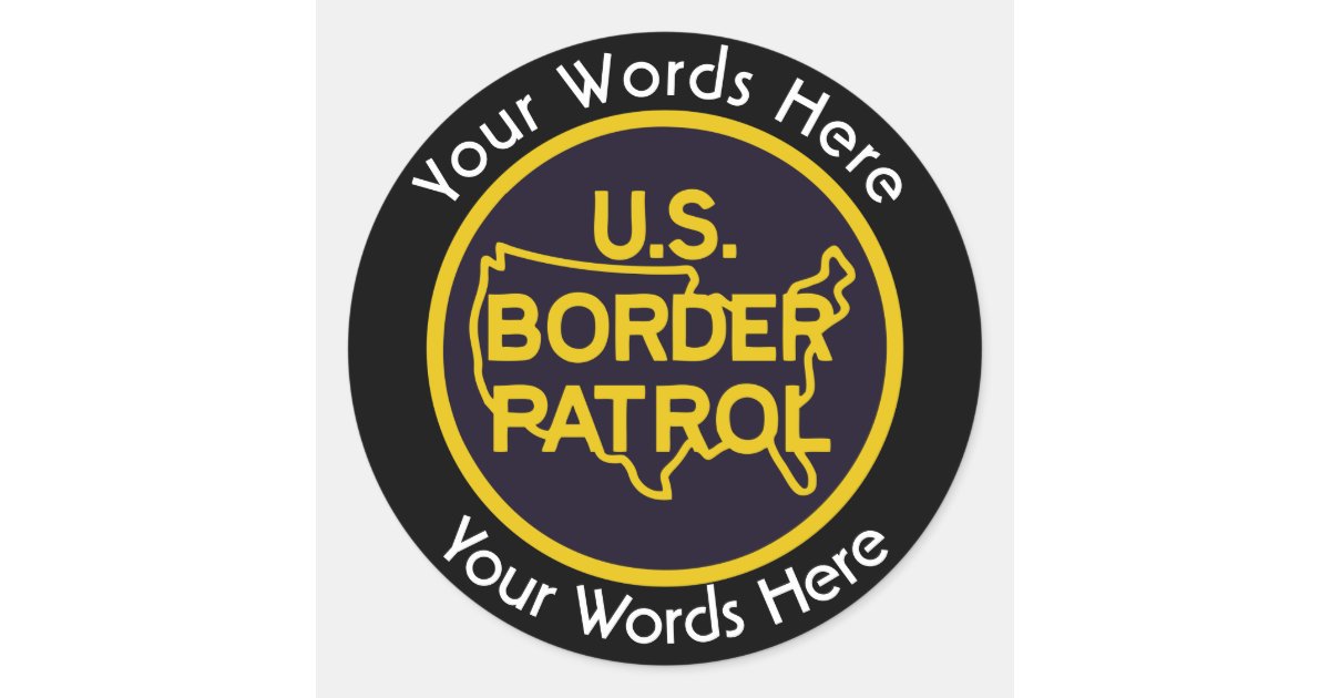 Border Patrol Custom Sticker | Zazzle