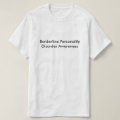 Borderline Personality Disorder Awareness T-Shirt | Zazzle