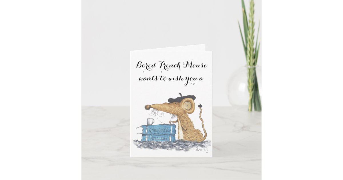 Bored French Mouse Birthday Card | Zazzle