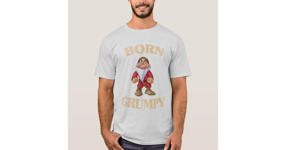 Born Grumpy T-Shirt | Zazzle