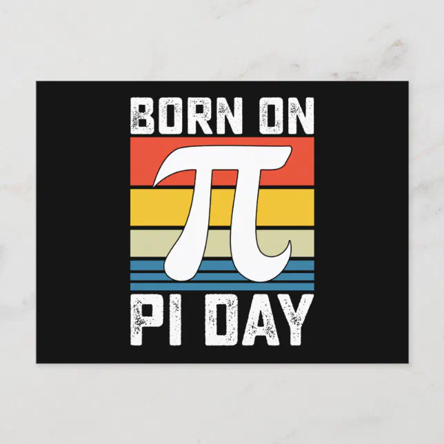 Born On Pi Day Birthday Math Mathematics Postcard | Zazzle