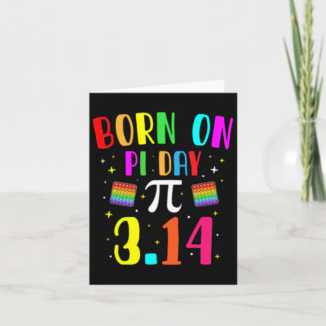 Born On Pi Day March Birthday Math Geek Teachers A Card | Zazzle