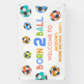 Born to Ball Soccer Birthday Party Welcome Banner | Zazzle