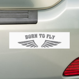 Born To Fly Wings Bumper Sticker | Zazzle